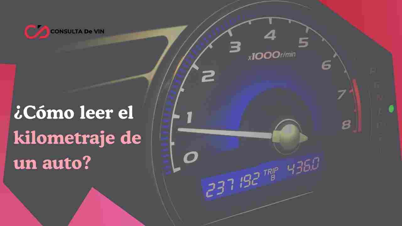 Cómo Leer el Kilometraje de un Auto ⏱️ | Guía Fácil