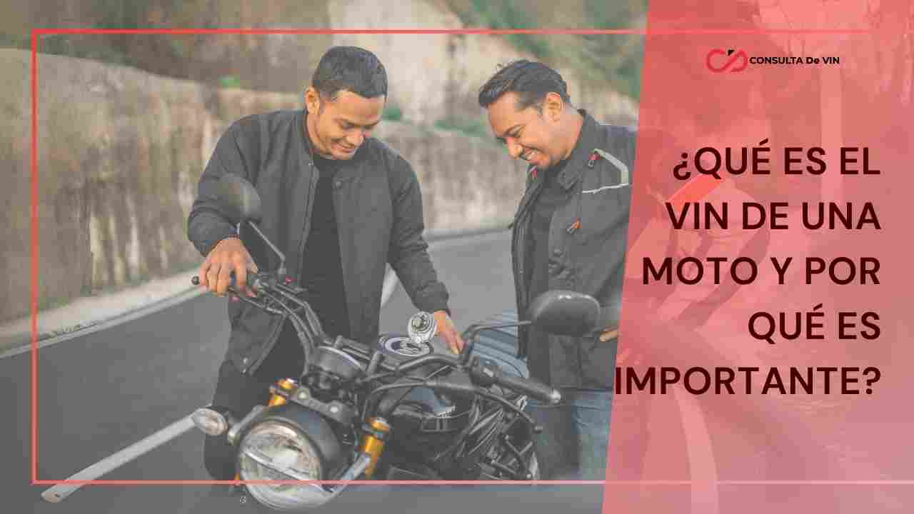 ¿Qué es el VIN de una moto y cómo identificarlo fácilmente?