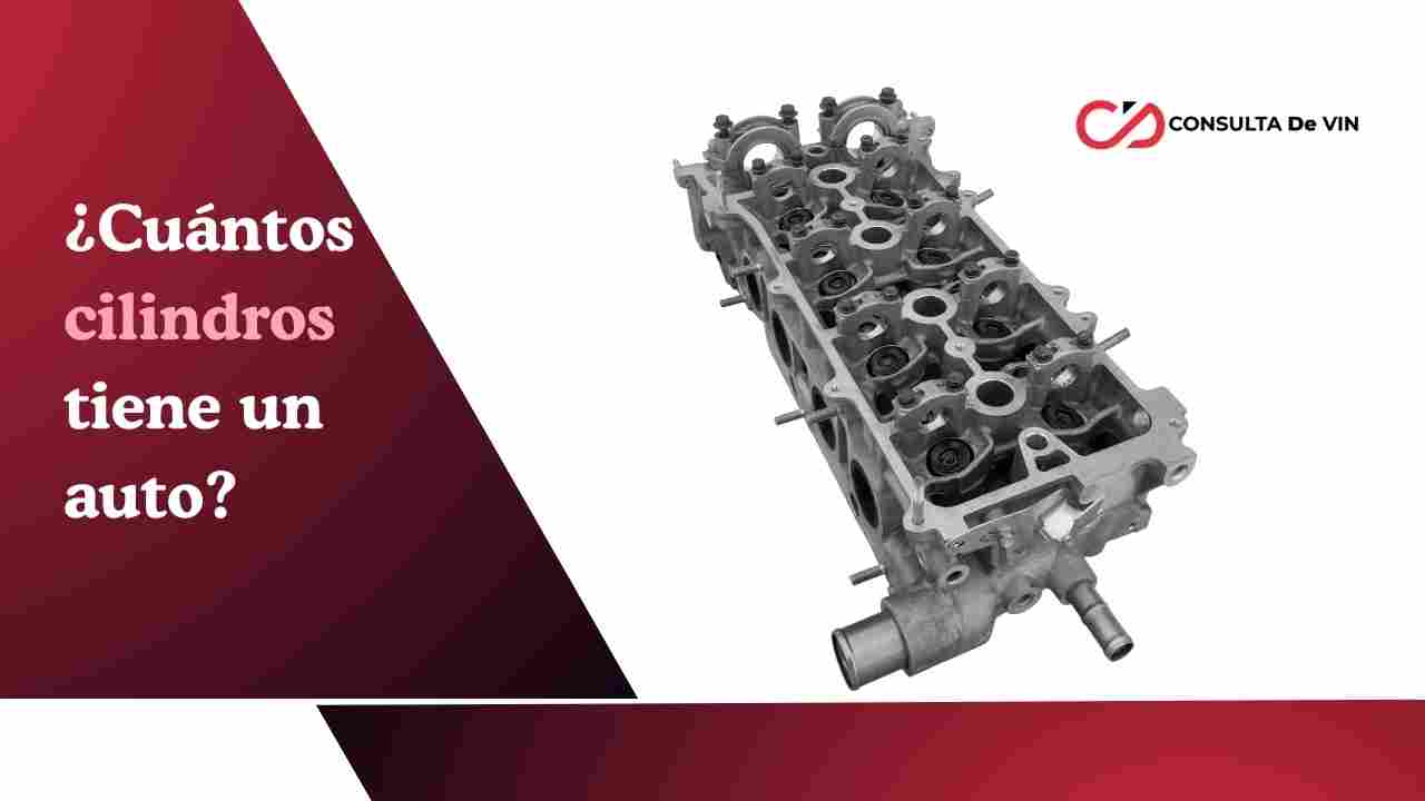 ¿Cuántos Cilindros Tiene un Auto? Guía Completa de Motores